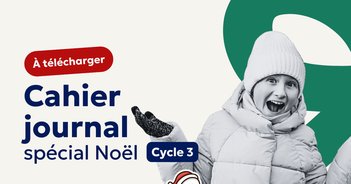 Cahier journal spécial Noël - cycle 3 - Teetsh